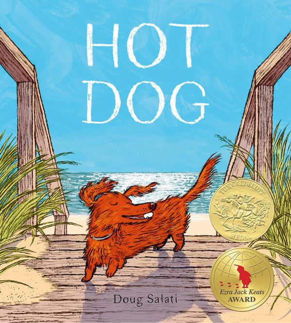 Hot Dog : (Winner of the 2023 Caldecott Medal) – Cleary's Bookstore