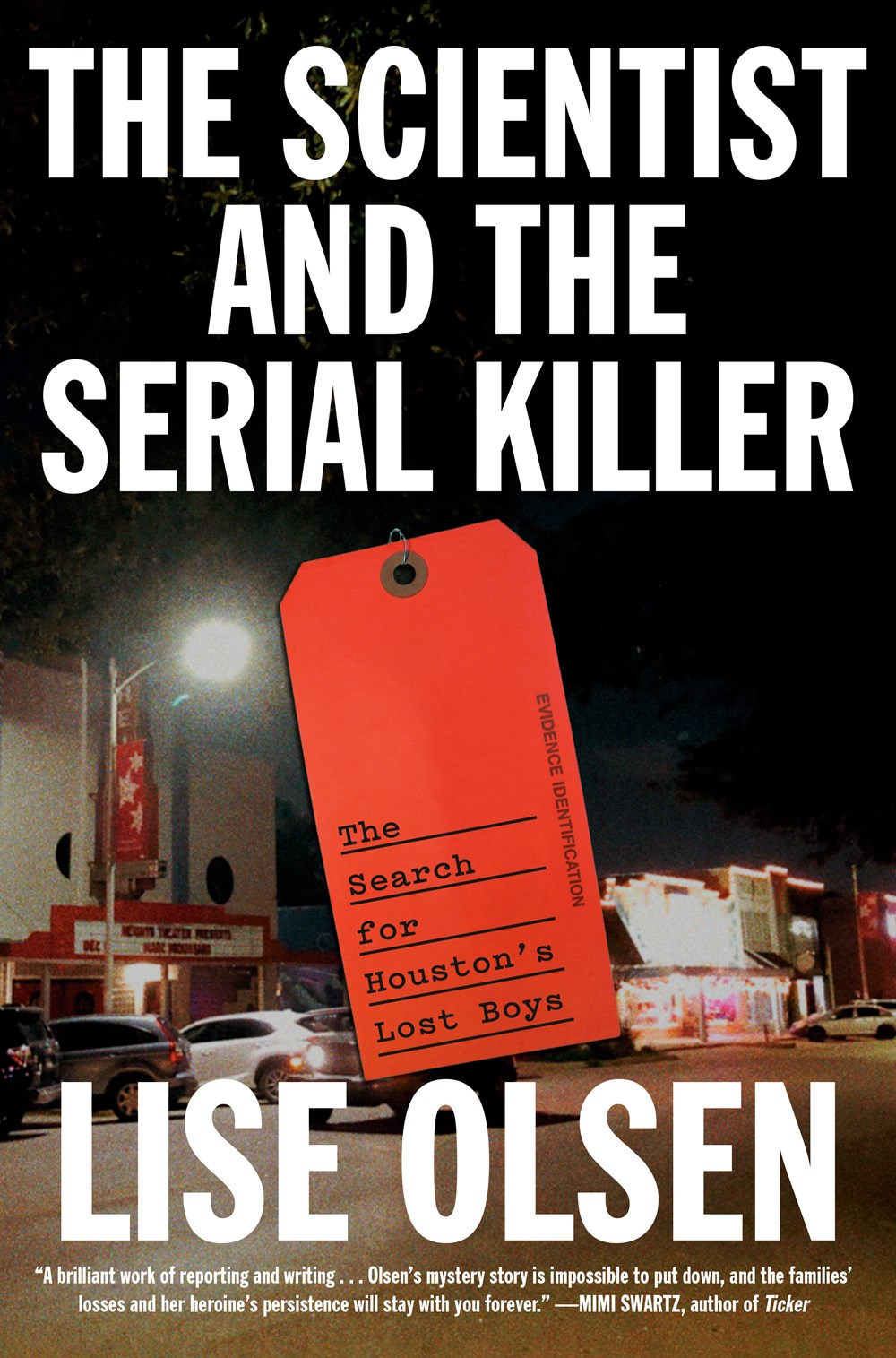 The Scientist and the Serial Killer : The Search for Houston's Lost Bo ...